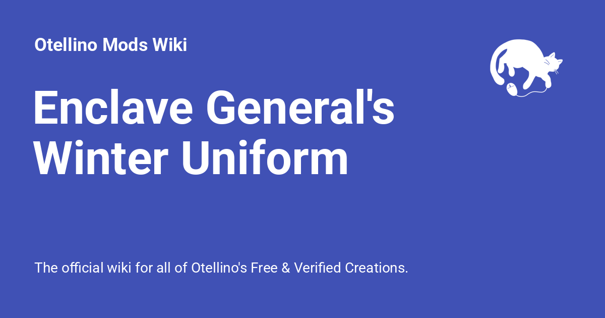 Enclave General's Winter Uniform - Otellino Mods Wiki