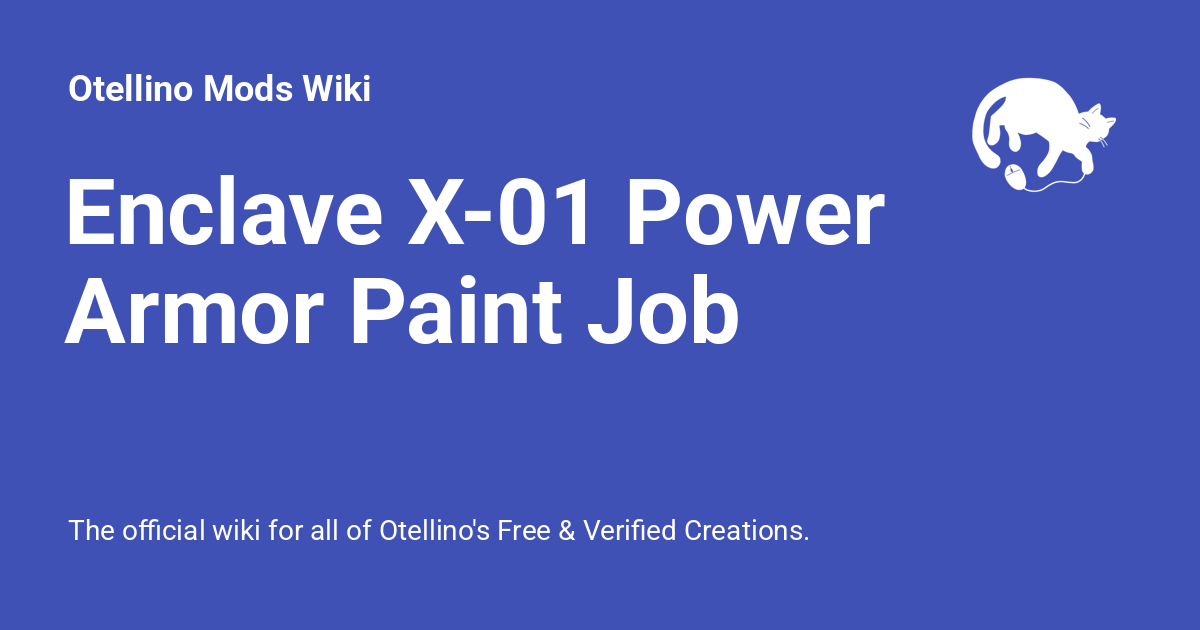 Enclave X-01 Power Armor Paint Job - Otellino Mods Wiki