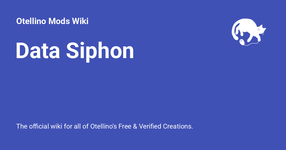 Data Siphon - Otellino Mods Wiki