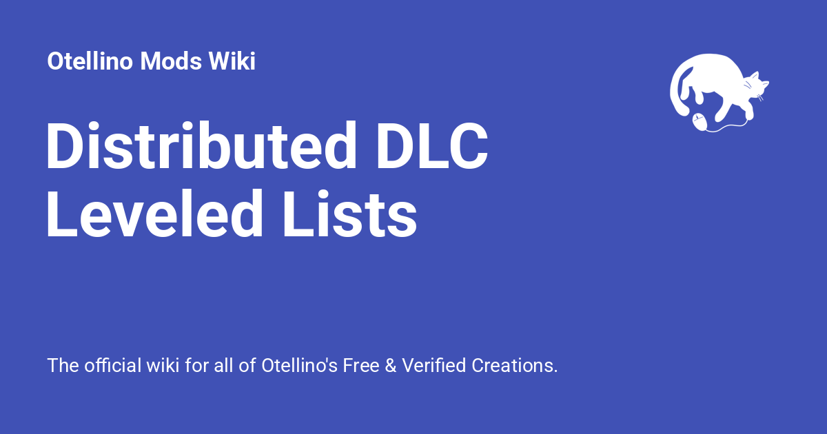 Distributed DLC Leveled Lists - Otellino Mods Wiki